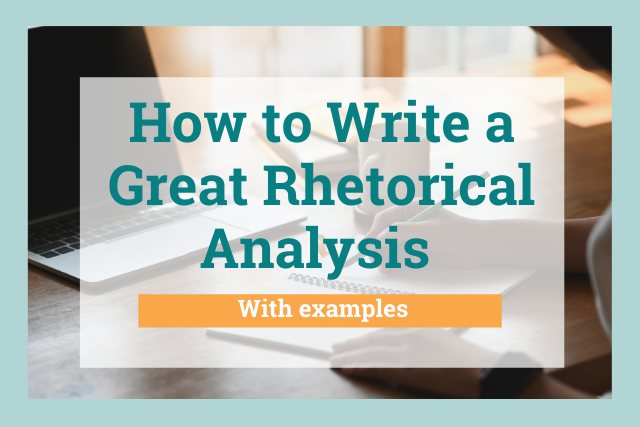 Write a Rhetorical Analysis 1: How to Write a Rhetorical analysis ...